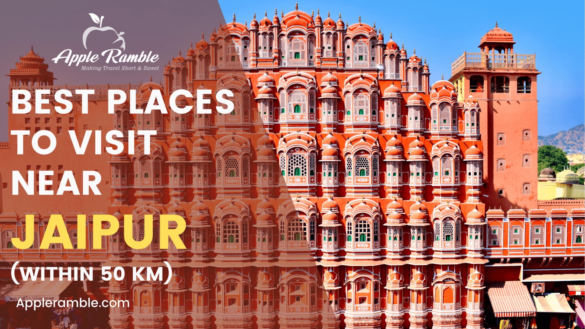 Best Places to Visit Near Jaipur (within 50 km) | Apple Ramble Tour ...